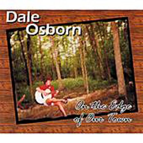 Amazon.com: On the Edge of Our Town : Dale Osborn: Digital Music