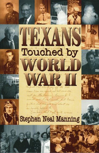Texans Touched by World War II: Manning, Stephen: 9781556229428: Amazon ...