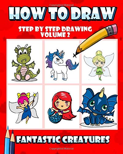 How to draw: step by step drawing. Volume 2 Fantastic Creatures: my ...