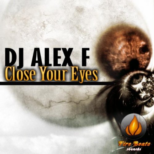 Play DJ Alex F - Close Your Eyes by DJ Alex F on Amazon Music