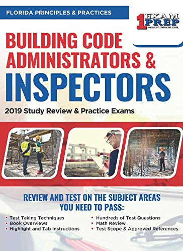 Florida Principles & Practices for Building Code Administrators & Inspectors: 2019 Study Review ...