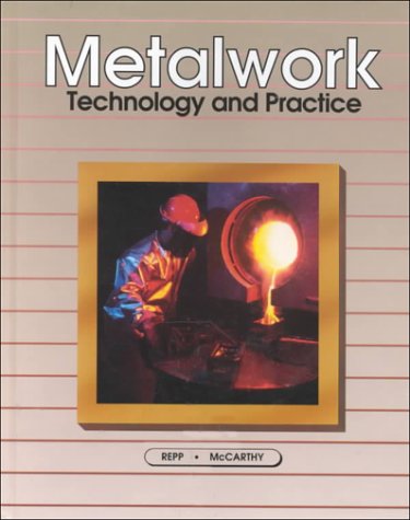 Metalwork: Technology and Practice: Repp, VI: 9780026764605: Amazon.com ...