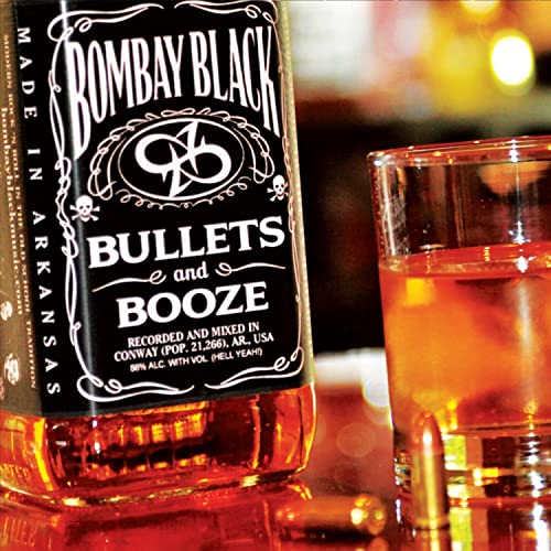 Amazon.com: Bullets and Booze [Explicit] : Bombay Black: Digital Music