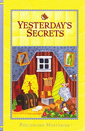 YESTERDAY'S SECRETS VOL 10 Patchwork Mysteries: Riley, Kelly Ann ...