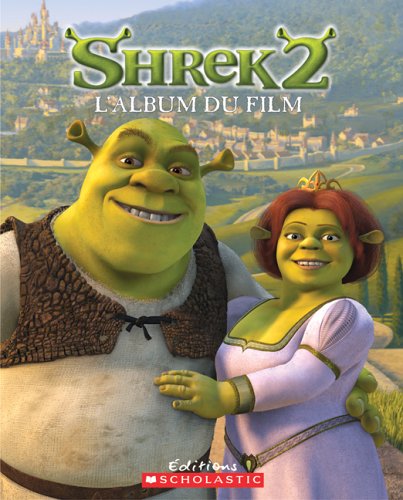 Amazon.com: Shrek 2: L'album du film: 9780439957960: unknown author: Books
