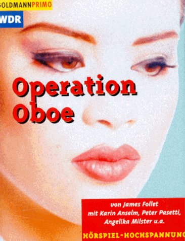 Operation Oboe, 1 Cassette : Follet, James, Anselm, Karin, Pasetti ...
