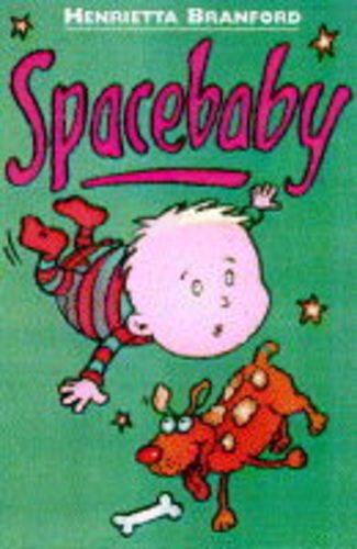 Spacebaby: Amazon.co.uk: Branford, Henrietta: 9780001856509: Books