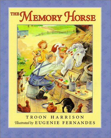 The Memory Horse: Harrison, Troon, Fernandes, Eugenie: 9780887764400 ...