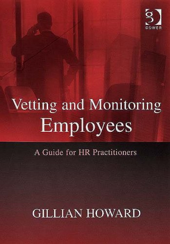 Buy Vetting and Monitoring Employees: A Guide for HR Practitioners Book ...