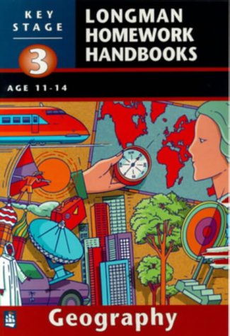 Longman Homework Handbooks: Key Stage 3 Geography (Longman Homework ...