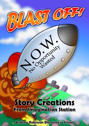 Blast Off! Story Creations from Imagination Station: Yasmine Brown ...