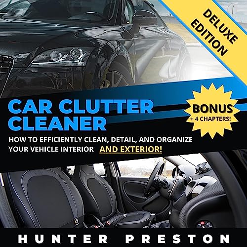 Car Clutter Cleaner DELUXE EDITION: How to Efficiently Clean Your ...