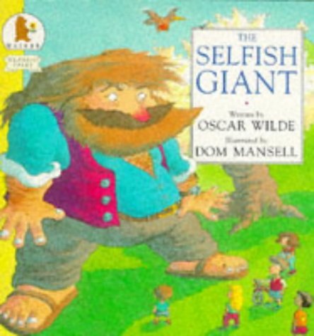 The Selfish Giant (Classic Tales): Oscar Wilde: 9780744514124: Amazon ...