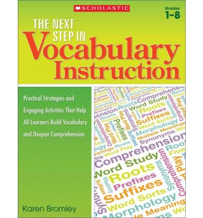 The Next Step in Vocabulary Instruction: Practical Strategies and ...