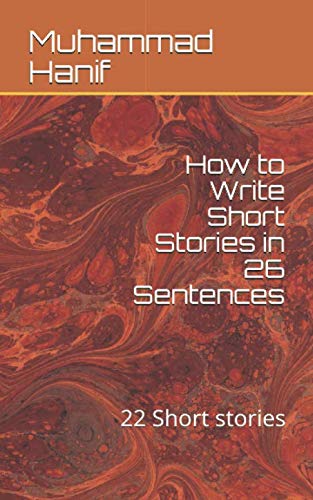 How to Write Short Stories in 26 Sentences: 22 Short stories: Amazon.co ...