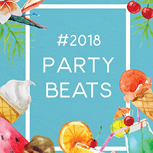 Spiele #2018 Party Beats von Dance Hits 2015 auf Amazon Music ab