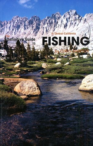 The Definitive Guide to Fishing Central California: Chris Shaffer ...