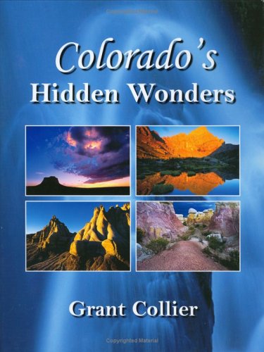 Amazon.com: Colorado's Hidden Wonders: A coffee-table book with nature ...