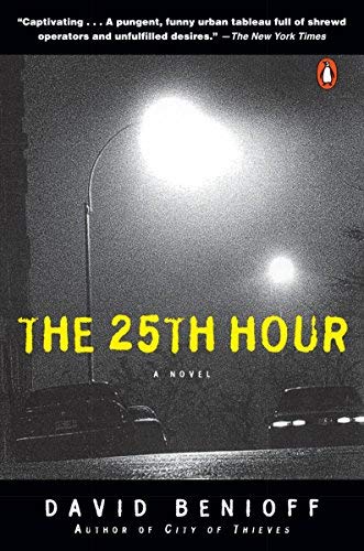 The 25th Hour by David Benioff: David Benioff: Amazon.com: Books