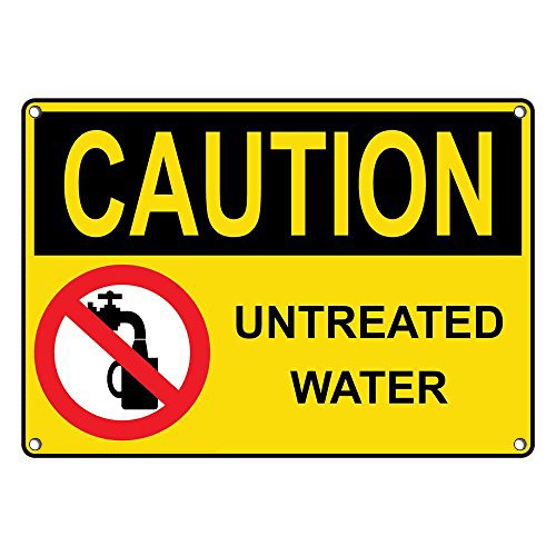 Amazon.com: Weatherproof Plastic OSHA Caution Untreated Water Sign with ...