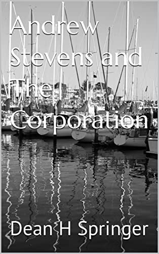 Andrew Stevens and The Corporation eBook : Springer, Dean H: Amazon.in ...