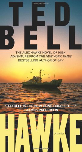 Amazon.com: Hawke (Alex Hawke, Book 1): 9781416537786: Bell, Ted: Books