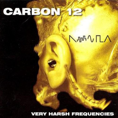 Play Very Harsh Frequencies by Carbon 12 on Amazon Music