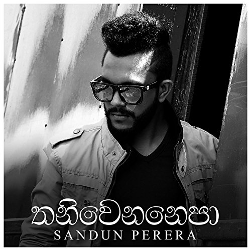 Play Thaniwennepa - Single by Sandun Perera on Amazon Music