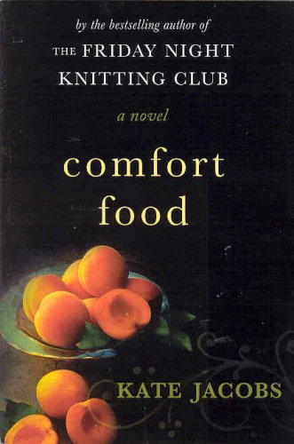 Comfort Food: Kate Jacobs: 9781607512127: Amazon.com: Books