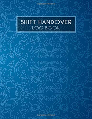 Buy Shift Handover Log book: Shift Handover Organizer for Duty | Daily ...