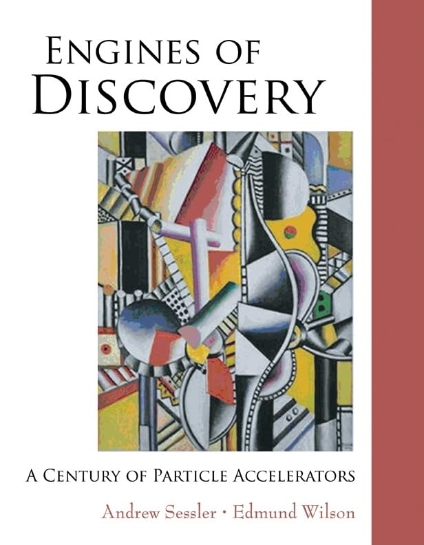 Amazon | Engines Of Discovery: A Century Of Particle Accelerators ...