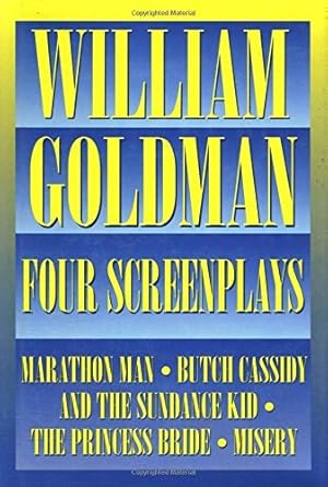 William Goldman - Four Screenplays (Applause Books) eBook : Goldman ...