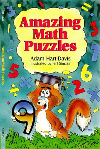 Amazing Math Puzzles: Hart-Davis, Adam, Sinclair, Jeff: 9780806996677 ...