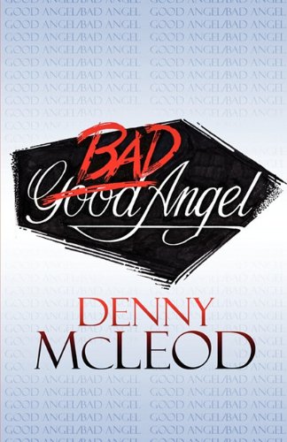Good Angel / Bad Angel: Mcleod, Denny: 9781451207606: Amazon.com: Books