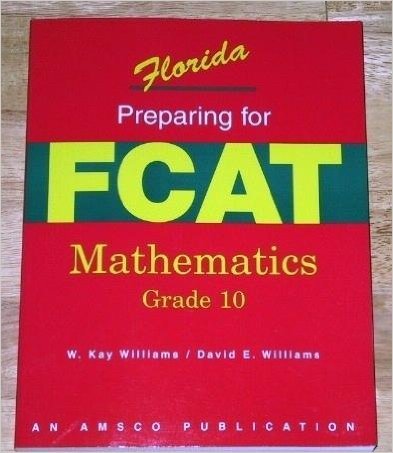 Preparing for FCAT Mathematics (Grade 10): Williams;Williams ...