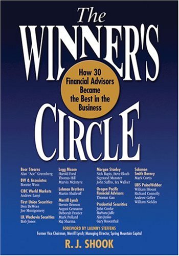 The Winner's Circle: How 30 Financial Advisors Became the Best in the ...