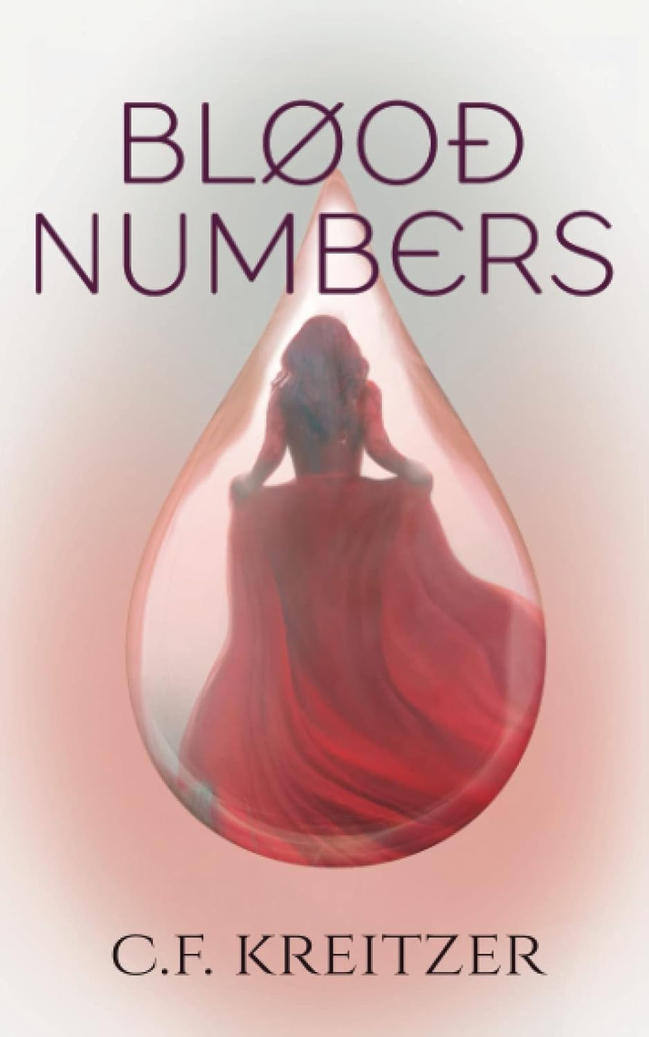 Blood Numbers (Blood Wars Trilogy): Kreitzer, C.F.: 9798847764070 ...