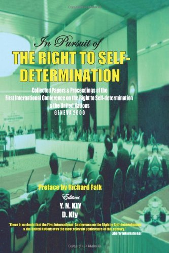 In Pursuit of the Right to Self-Determination: Collected Papers ...