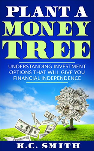 Amazon.com: Plant A Money Tree: Understanding Investment Options That ...