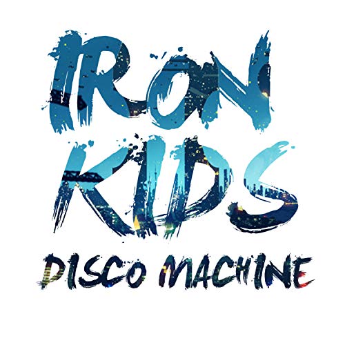 Play Disco Machine by Iron Kids on Amazon Music