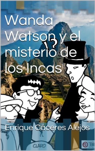 Wanda Watson y el misterio de los Incas (Spanish Edition) eBook ...