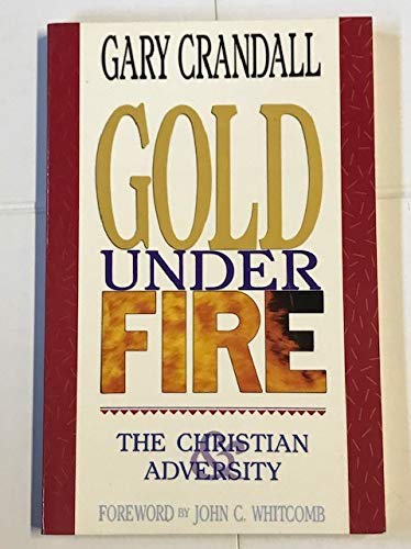 Gold under fire: The Christian and adversity : Amazon.in: Books