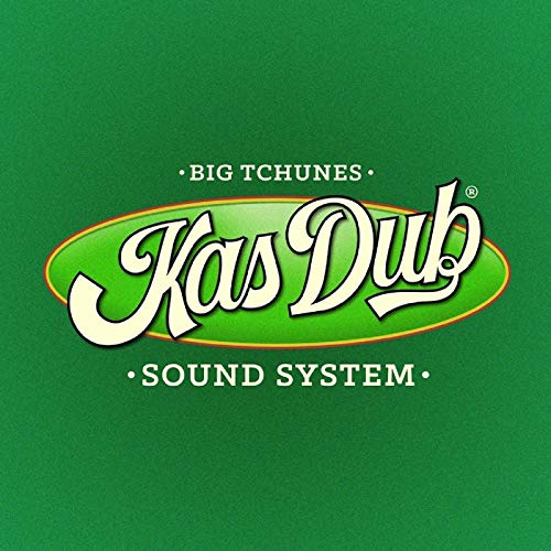 Amazon MusicでKas Dub Sound SystemのBig Tchunesを再生する