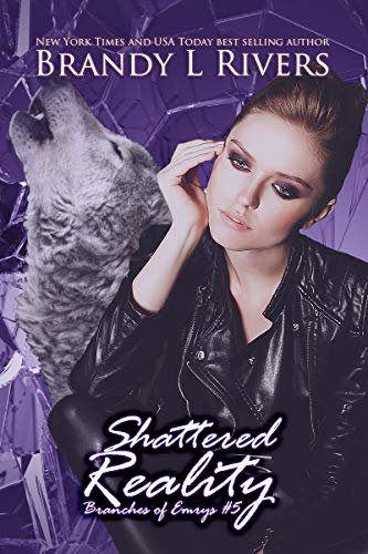 Shattered Reality (Branches of Emrys Book 5) - Kindle edition by Rivers ...