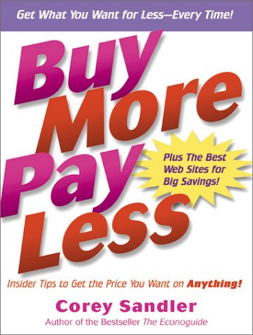 Buy More, Pay Less: Insider Tips to Get the Price You Want on Anything ...