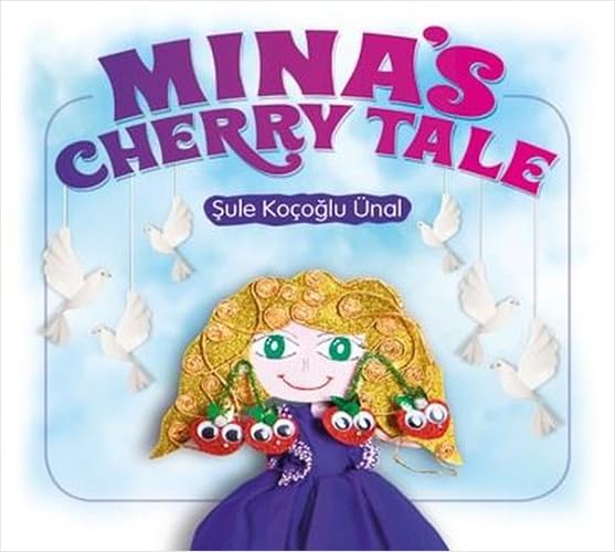 Amazon.com: Mina's Cherry Tale: 9786058572072: Sule Koçoglu Ünal: Books
