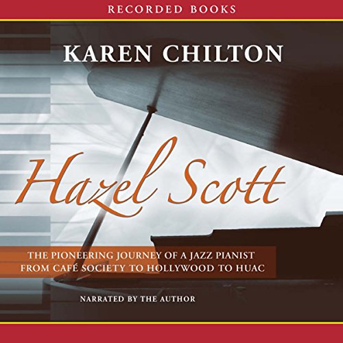 Hazel Scott: The Pioneering Journey of a Jazz Pianist (Audible Audio ...