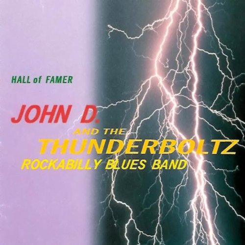 Amazon.com: John D. And The Thunderboltz : John D. And The Thunderboltz ...