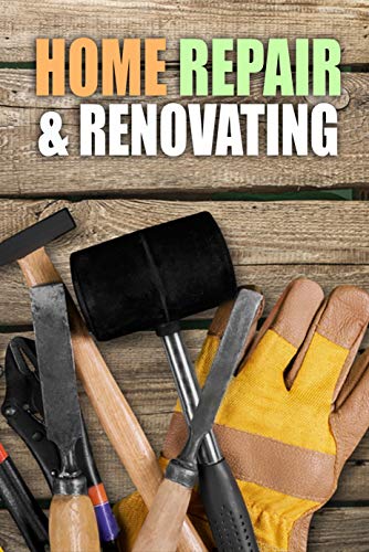 7 Best New Home Repair Books To Read In 2021 - BookAuthority