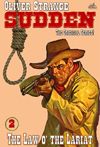 Sudden 2: The Law o' the Lariat (A Sudden Western) eBook : Strange ...